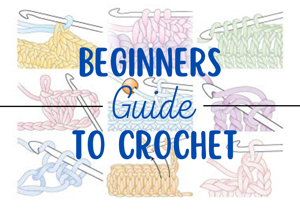 Beginners Guide to Crochet - Handmade Learning Here